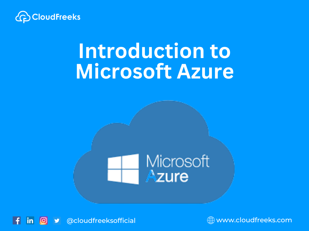 Introduction to Microsoft Azure: Features, Benefits, and Use Cases